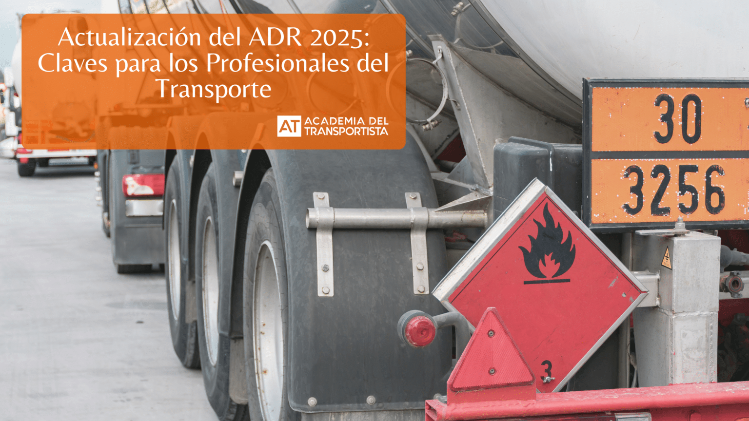 Actualización del ADR 2025: Claves para los Profesionales del Transporte